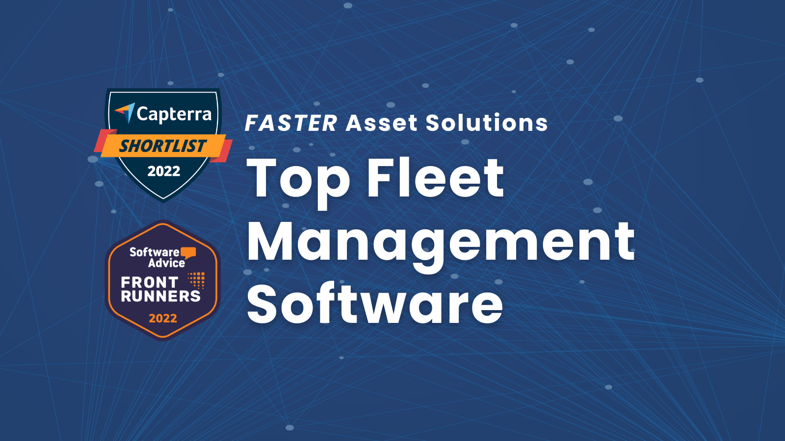 FASTER Recognized As A Top Fleet Management Software FASTER Asset Fleet ...