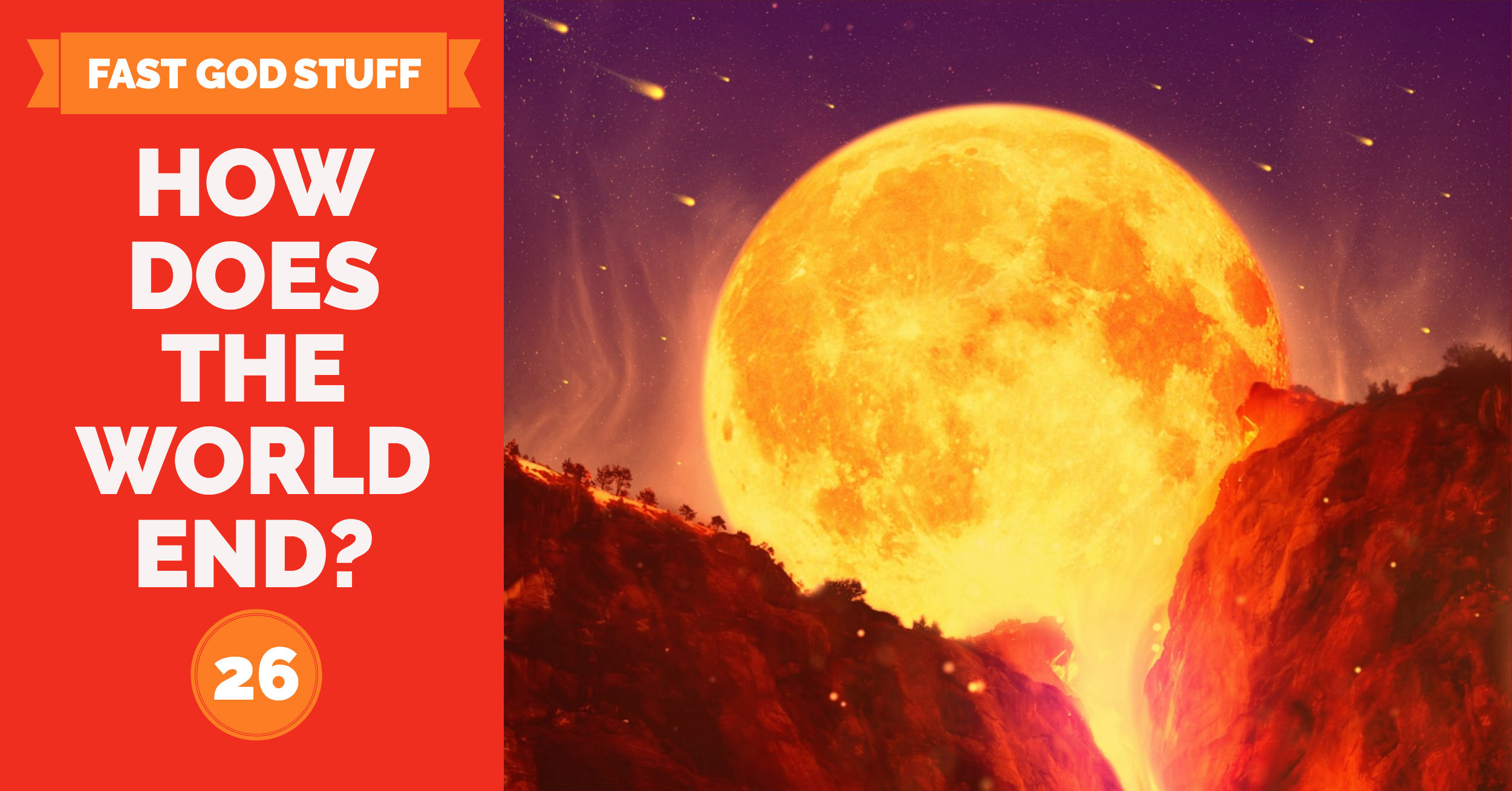 How Does the World End? - Fast God Stuff
