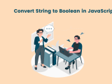 Convert String To Boolean In Javascript 5 Methods