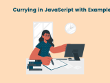 Currying In Javascript Explained With Examples