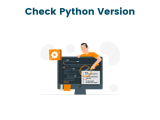 How To Check Python Version On Windows Or Using Code