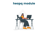 Python S Heapq Module Implementing Heap Queue Algorithm