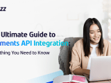 The Ultimate Guide To Payments Api Integration Fazz