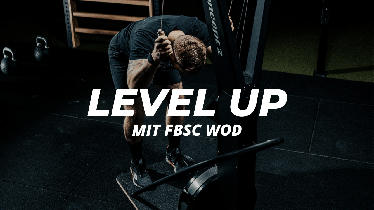 LEVEL UP MIT FBSC WOD - FBSC