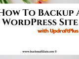 How To Backup A Wordpress Site With Updraftplus