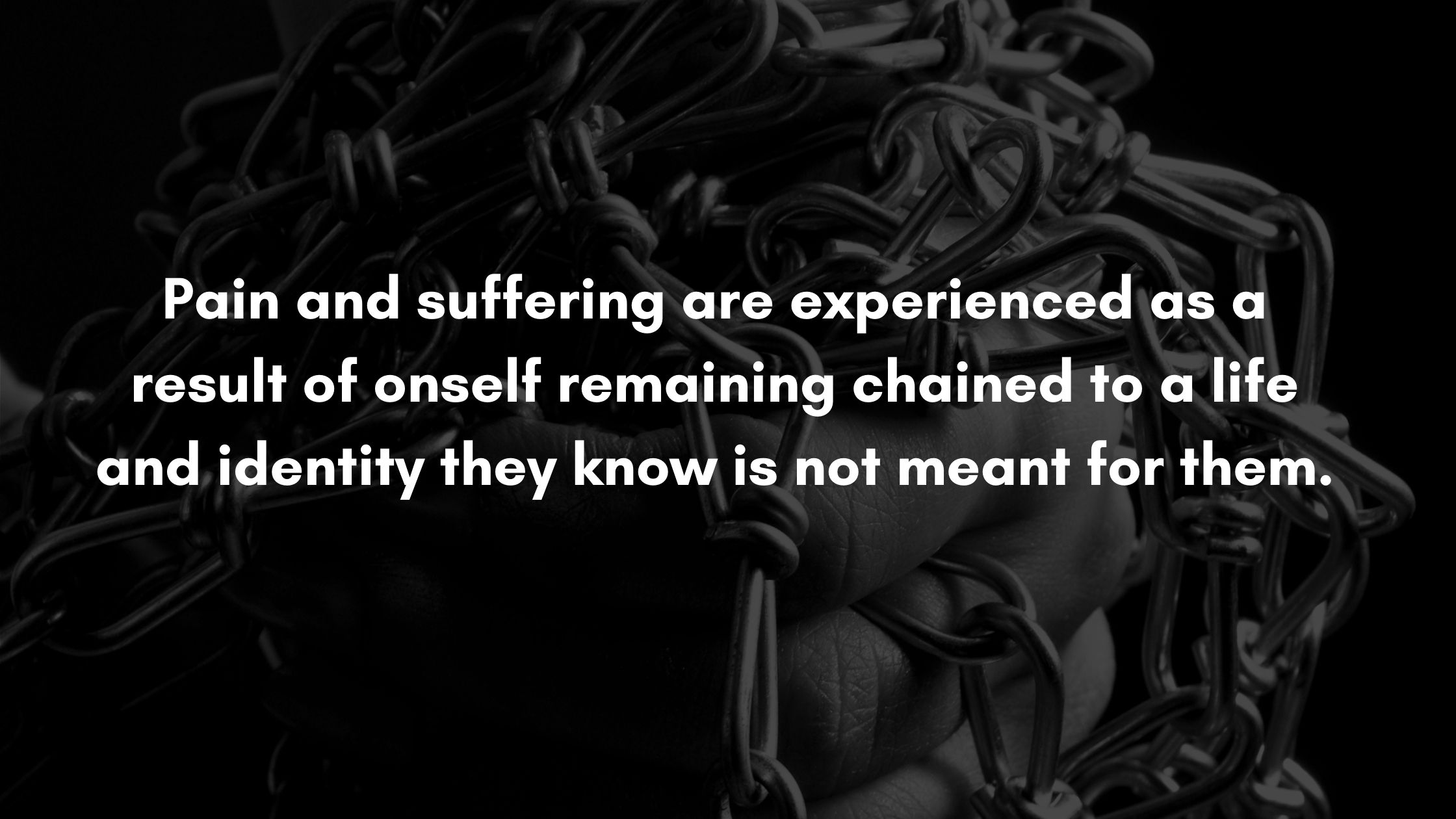 Why Being Chained to Your Identity is Causing You Pain – Feel Your Light