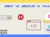 Difference Between Array And Arraylist In Java Naukri Code 360