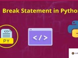 Break Statement In Python Naukri Code 360