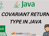 Covariant Return Type In Java Naukri Code 360