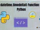 Datetime Timedelta Function In Python Naukri Code 360