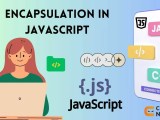 Encapsulation In Javascript Naukri Code 360