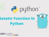 Getattr Function In Python Naukri Code 360