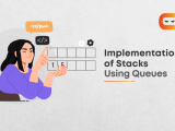Implementation Of Stacks Using Queues Naukri Code 360