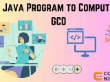 Java Program To Compute Gcd Naukri Code 360