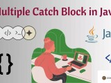 Multiple Catch Block In Java Naukri Code 360