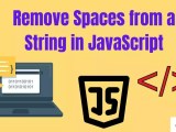 Remove Spaces From A String In Javascript Naukri Code 360