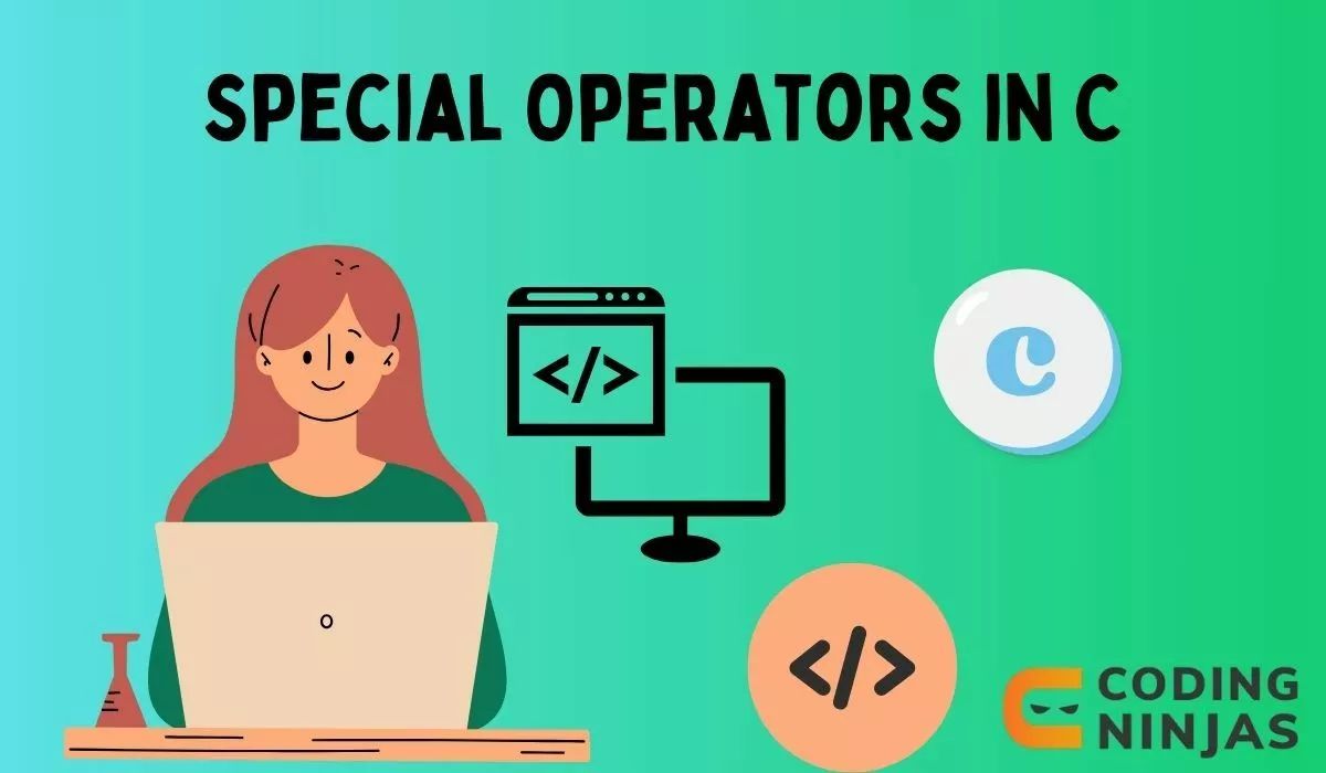 Special Operators in C - Naukri Code 360