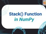 Stack Function In Numpy Naukri Code 360