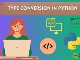 Introduction To Type Conversion In Python Naukri Code 360