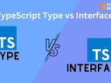 Typescript Type Vs Interface Naukri Code 360