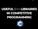 Useful C Libraries In Competitive Programming Naukri Code 360