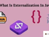 Externalization In Java Explained With Examples Naukri Code 360