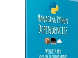 Managing Python Dependencies Real Python