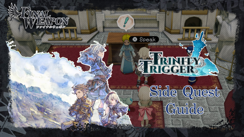 Trinity Trigger - Quest Guide