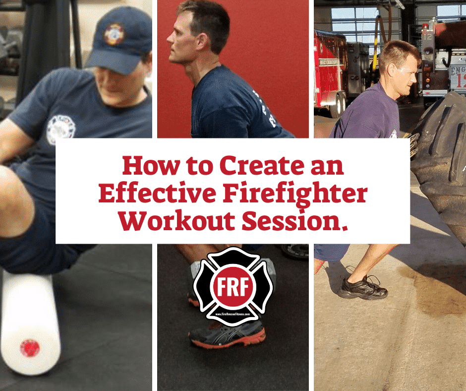 How To Create An Effective Firefighter Workout Session. - Fire Rescue ...