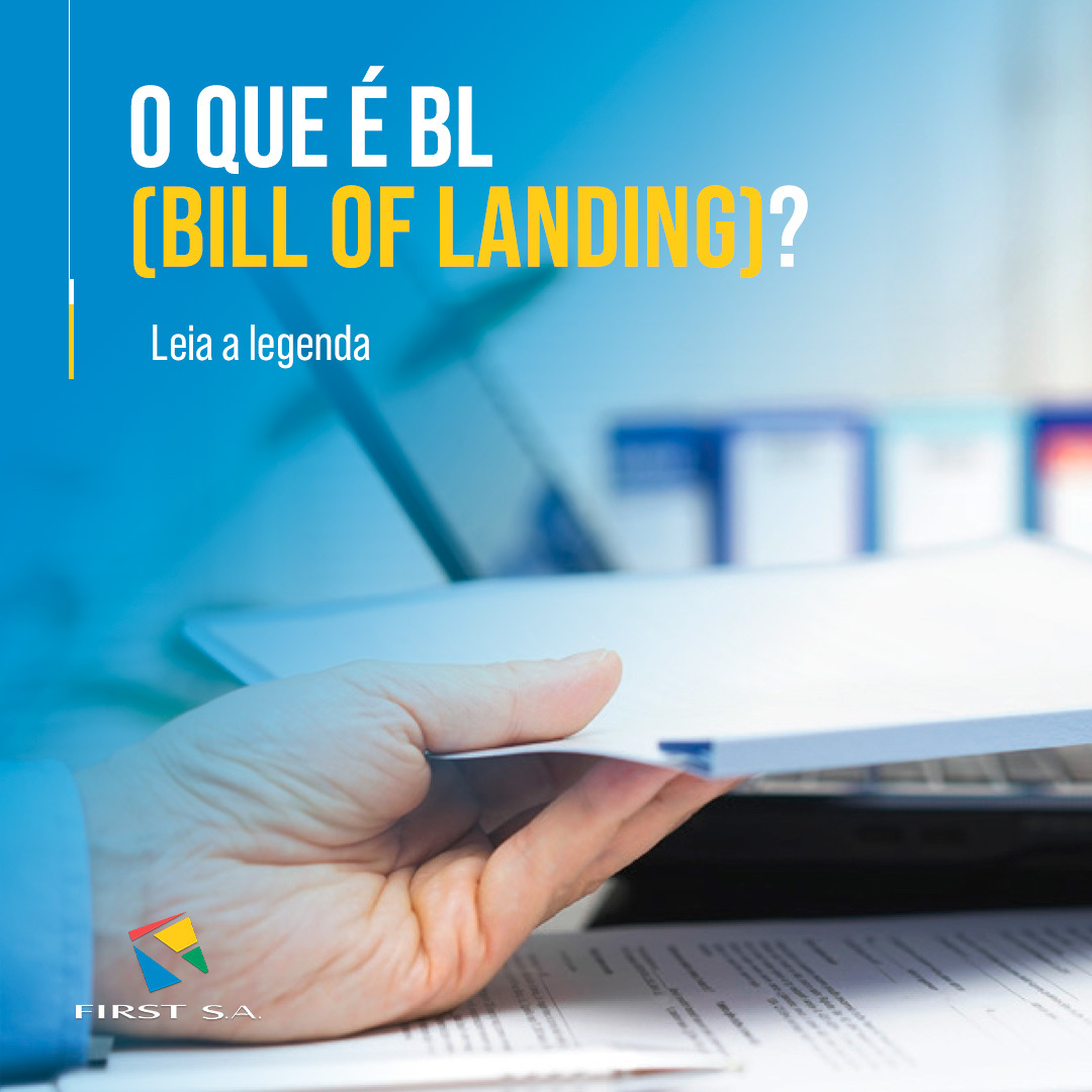 O que é BL (Bill of Lading)? - First S.A.