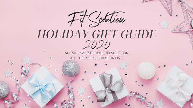 The Ultimate 2020 Holiday Gift Guide - F I T S E D A T I O N