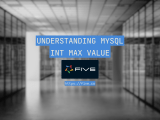Understanding Mysql Int Max Value