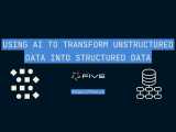 Using Ai To Transform Unstructured Data Into Structured Data