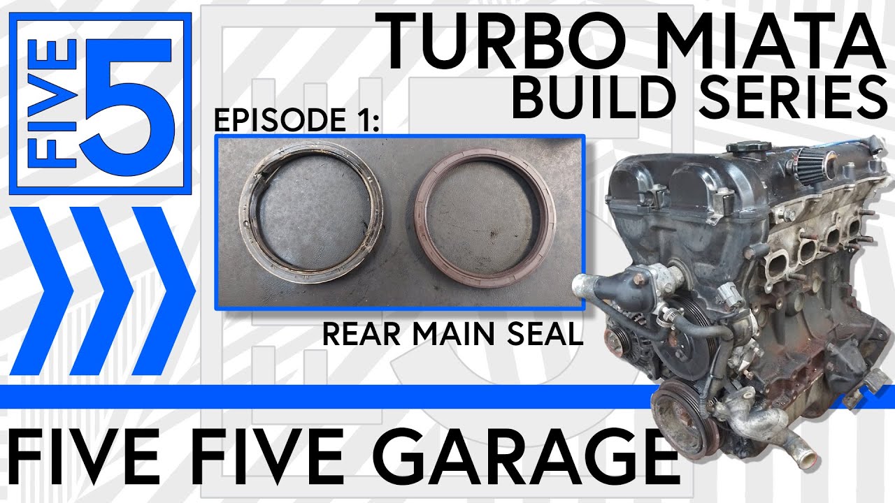 Project TMB: Rear Main Seal Replacement | Five Five Garage