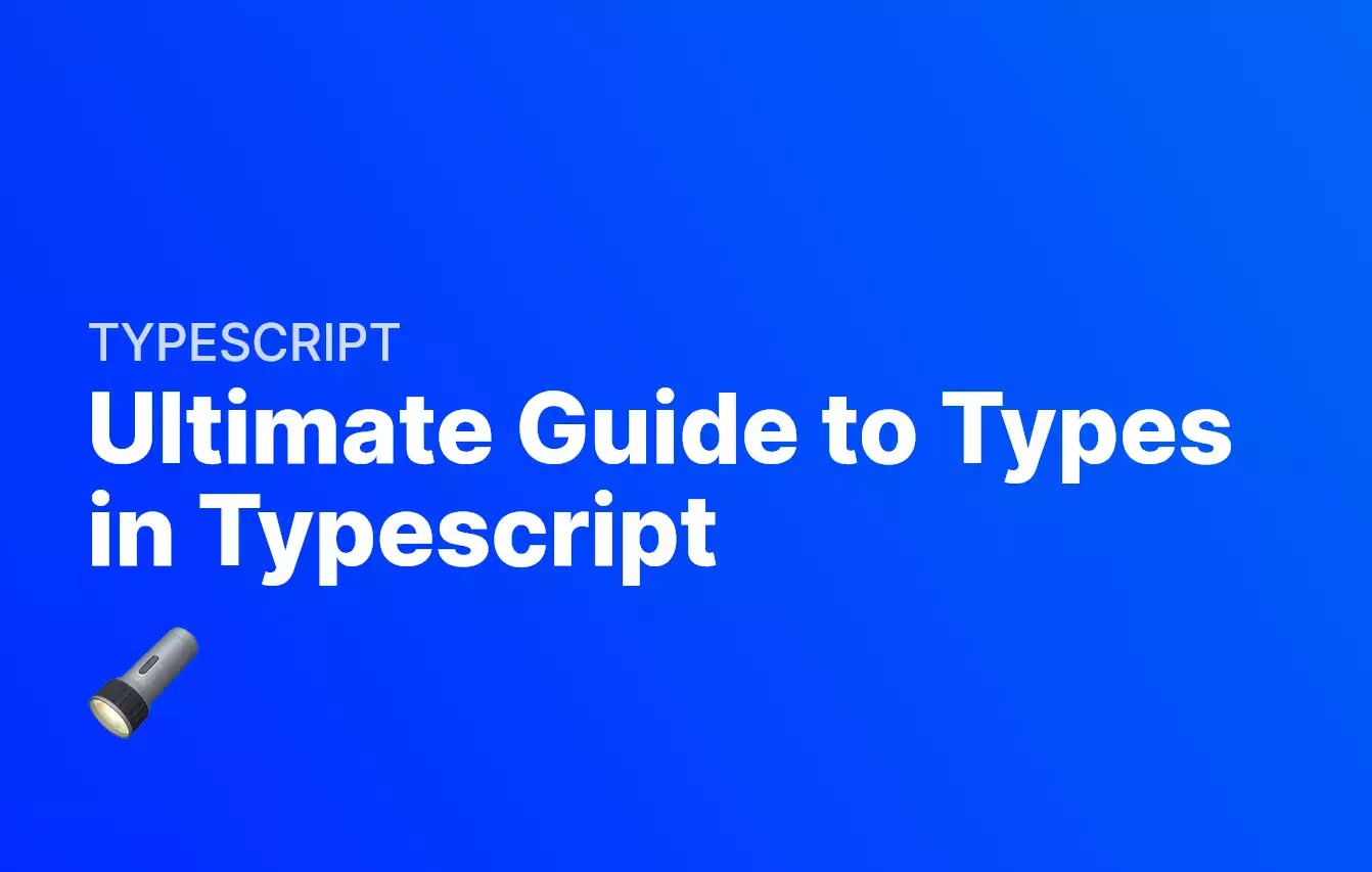 Ultimate Guide To Types In Typescript 2022 ultimate-guide-to-types-in-typescript-2022