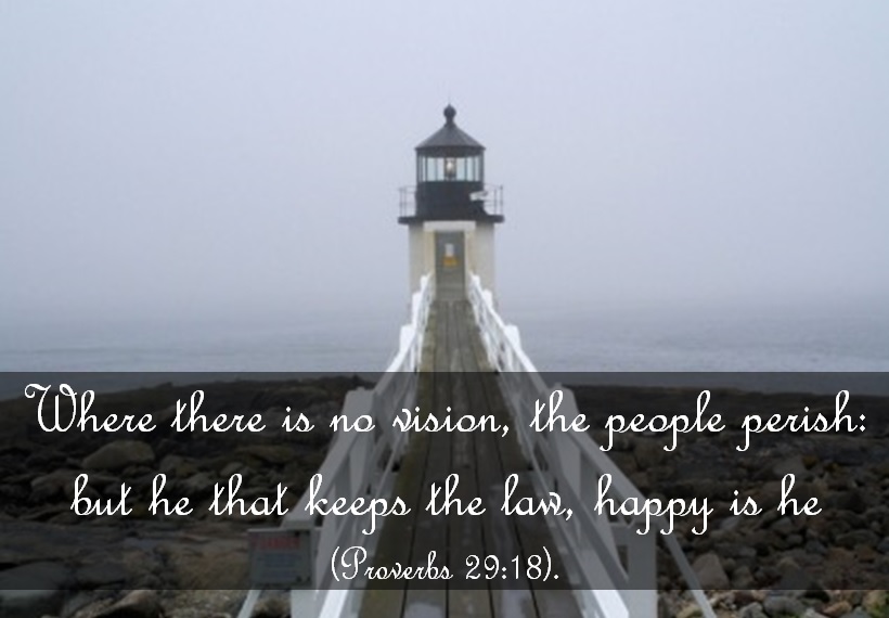 Without a Vision, God’s People Perish