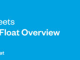 Float Overview Float