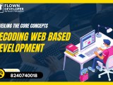 Decoding Web Based Development A Comprehensive Guide