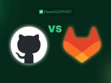 Gitlab Vs Github Which One Should You Choose In 2025 Fluent Support