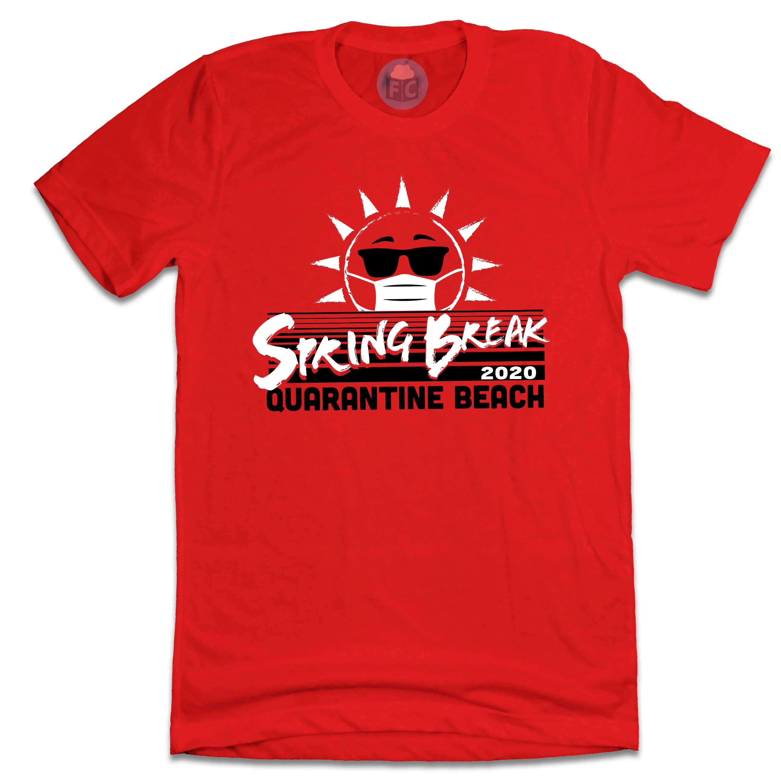 Spring Break 2020 Quarantine Beach Funny Spring Break Tee Fluffy