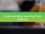 My Thoughts About Learning From Failures Foamem