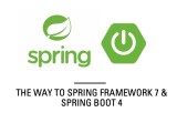Preparing For Spring Boot 4 And Spring Framework 7 What S New