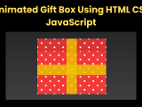 Animated Gift Box Using Html Css Javascript