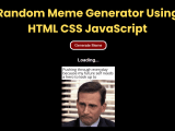 Random Meme Generator Using Html Css Javascript