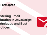 Mastering Email Validation In Javascript Techniques And Best Practices