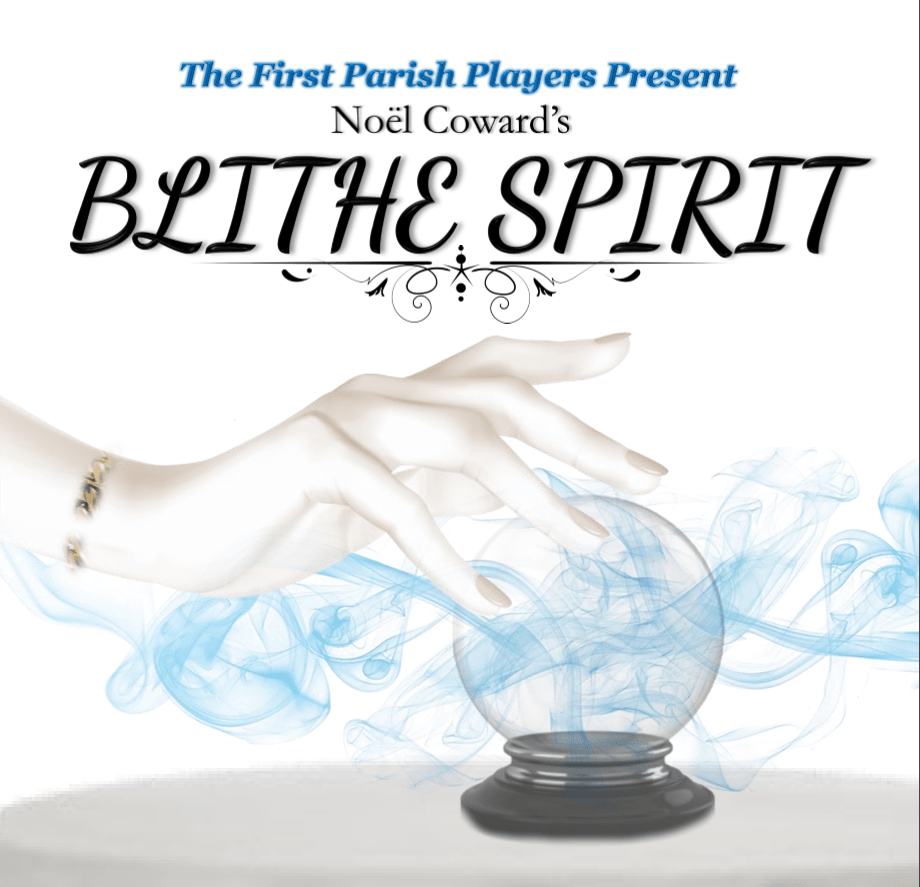 "Blithe Spirit" performance - First Parish Bridgewater Unitarian ...