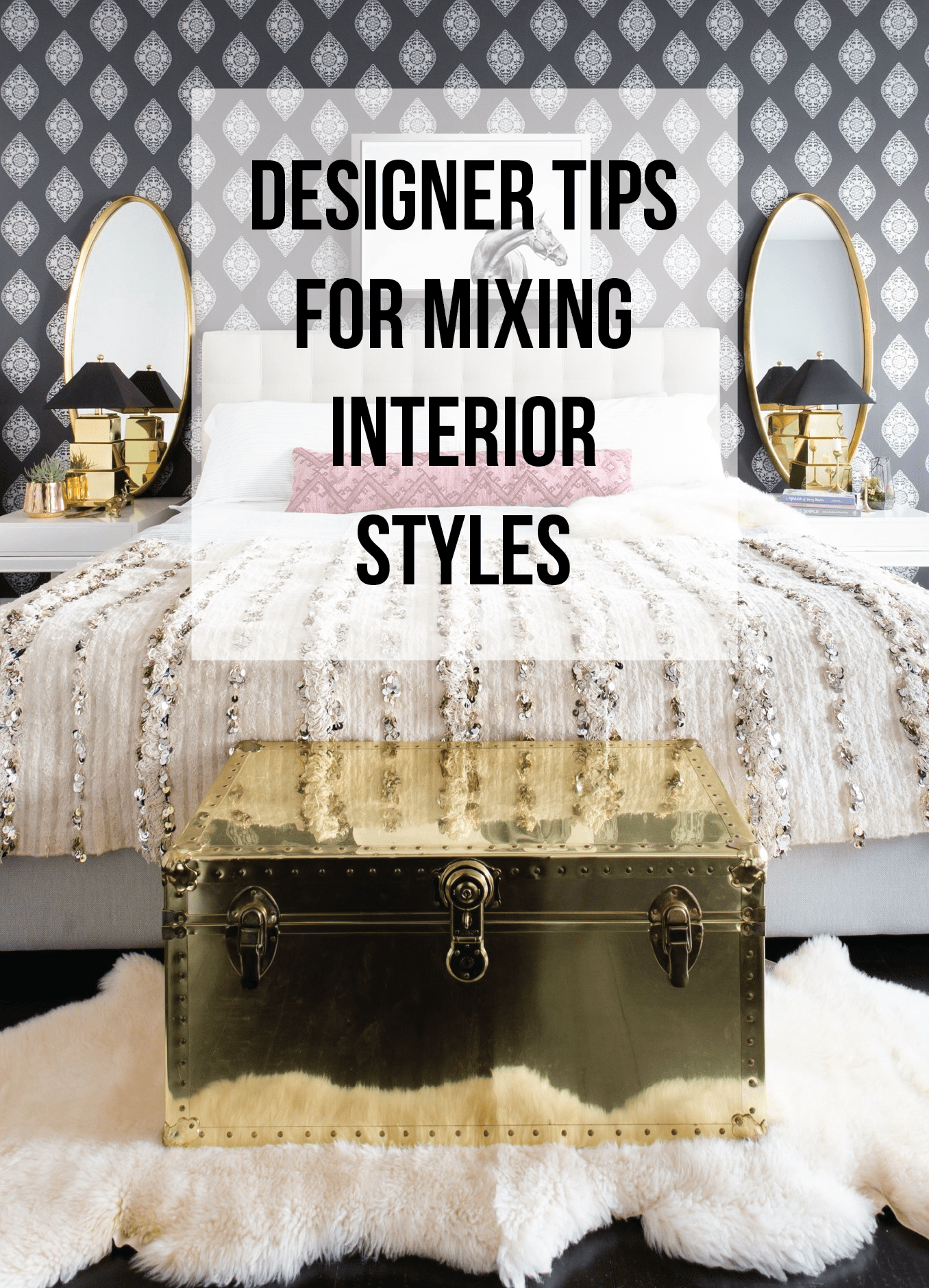 Designer Tips for Mixing Interior Styles - Francois et Moi