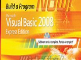 Microsoft Visual Basic 2008 Express Edition Build A Program Now