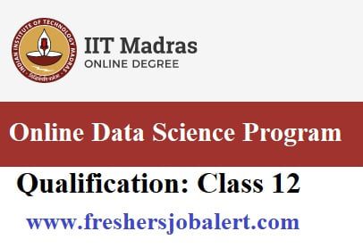 IIT Madras Opens Application For Online Data Science Program | Freshers ...