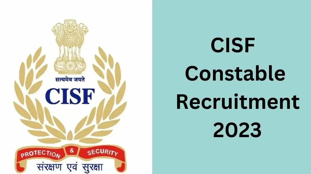 CISF Constable Recruitment 2023 : Apply Online For 451 Posts | Freshers ...